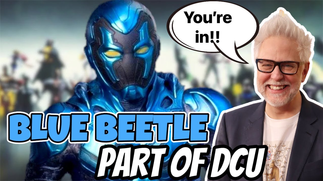 BLUE BEETLE CONFIRMED TO BE PART OF NEW DCU | JAMES GUNN | DCU | WB ...