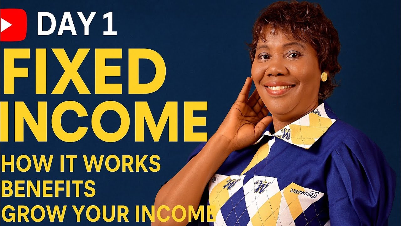 Day 1 – Fixed Income: How It Works and How to Grow Your Income | Wealth ...