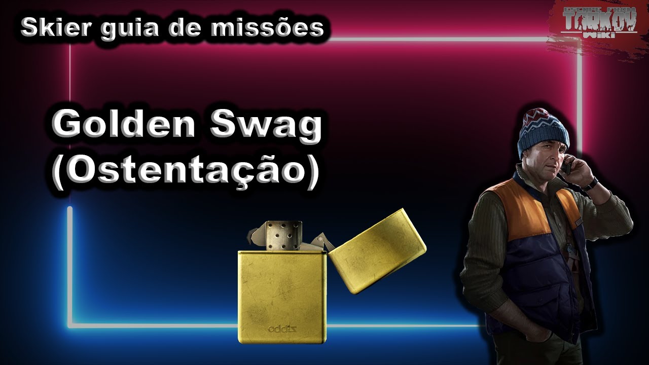 Golden Swag (Ostentação) - Skier guia de missões - Escape From Tarkov ...