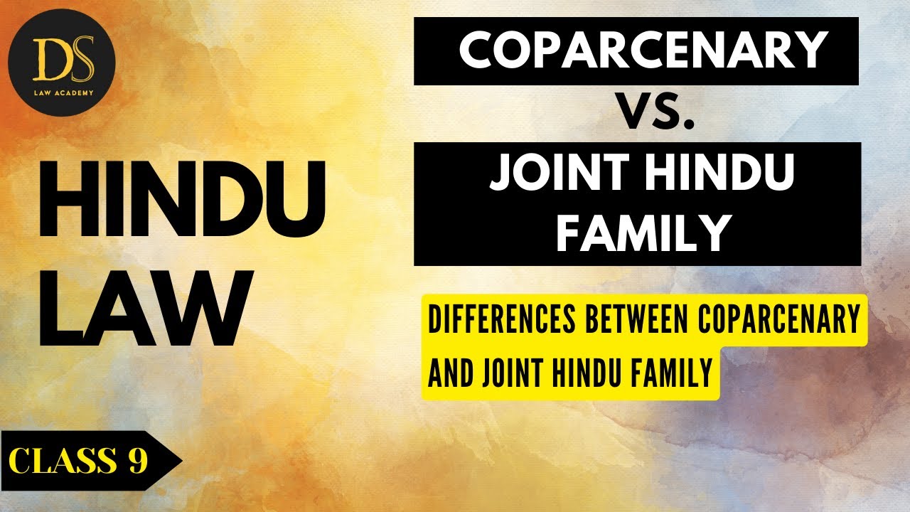 Distinction Between Joint Hindu Family and Coparcenary || Hindu Law ...