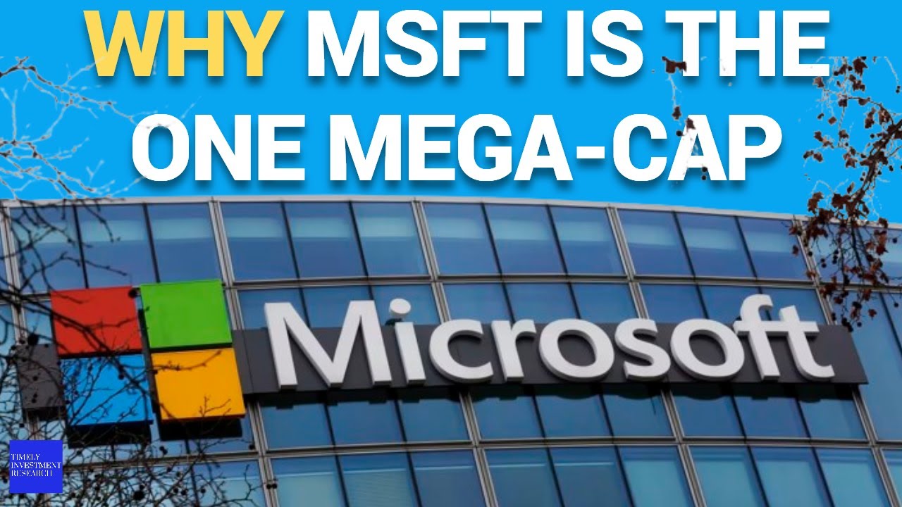 Why MSFT Is the One Mega Cap Tech Stock Every Investor Should Consider ...