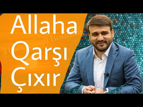 Haci Ramil - Allaha qarşı çıxır