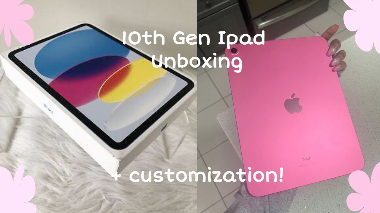 10th Generation Ipad Unboxing! (Setup + Customization) - YouTube
