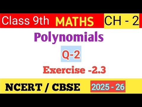 Class 9th maths | chapter - 2 polynomials | Exercise -2.3 Q-2 | NCERT/CBSE | 2025-26 - YouTube