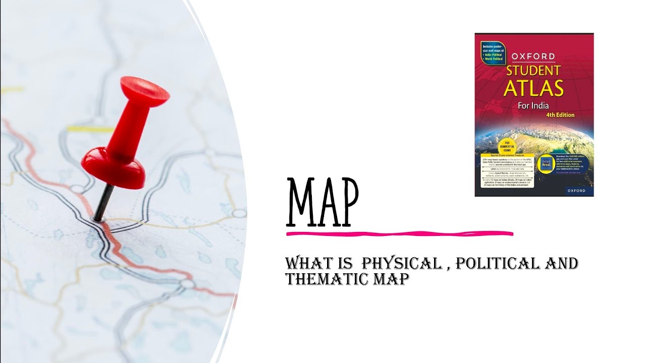 LECTURE 04 Types Of Map Physical Political And Thematic Map lecture-04-types-of-map-physical-political-and-thematic-map