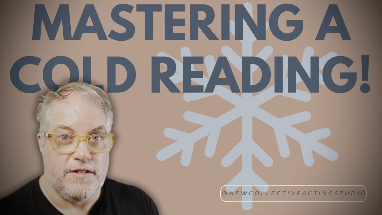 The ART Of The Cold Reading | Acting Tips - YouTube