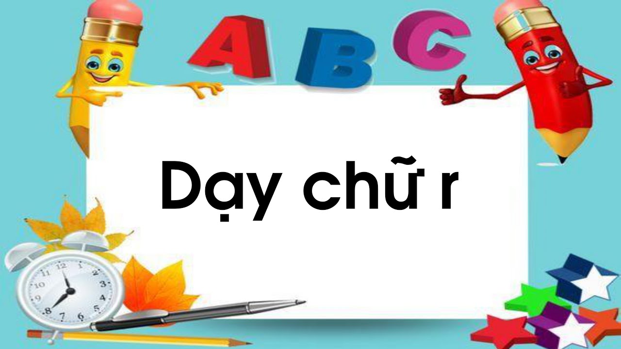 Chữ R: Cách dạy chữ R cho bé tại nhà (bài 34) - YouTube