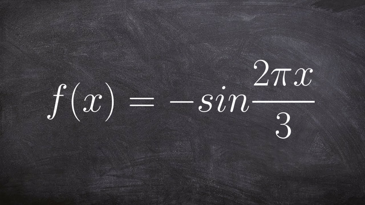 Graphing a Trigonometric Graph Sine with a Reflection - YouTube