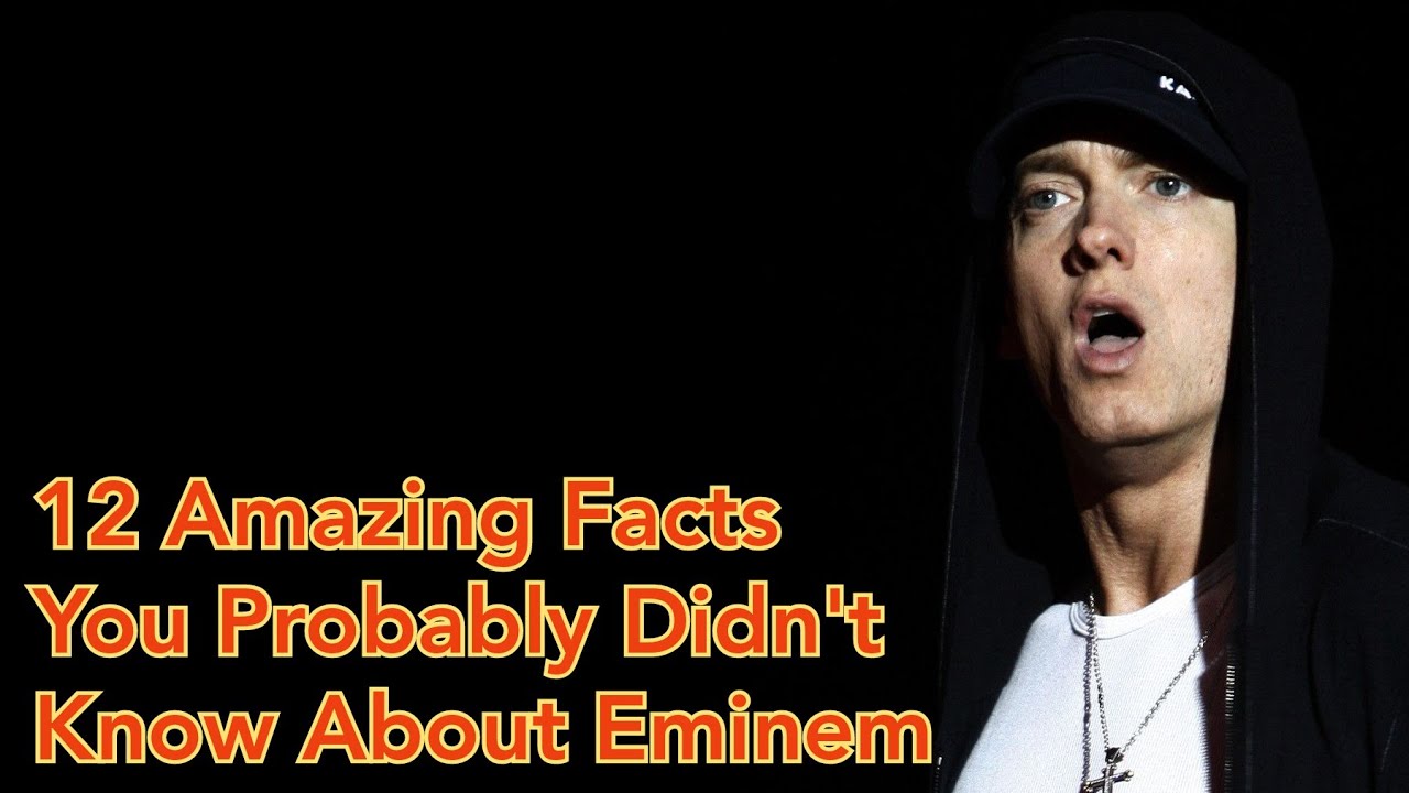 12 Amazing Facts You Probably Didn't Know About Eminem - YouTube