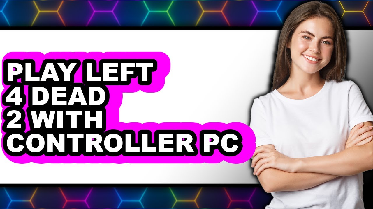 How To Play Left 4 Dead 2 With Controller PC (Easy Method) - YouTube