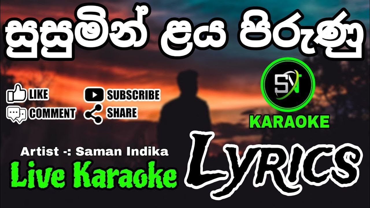 Susumin Laya pirunu || සුසුමින් ළය පිරුණු || Live Karaoke || With ...