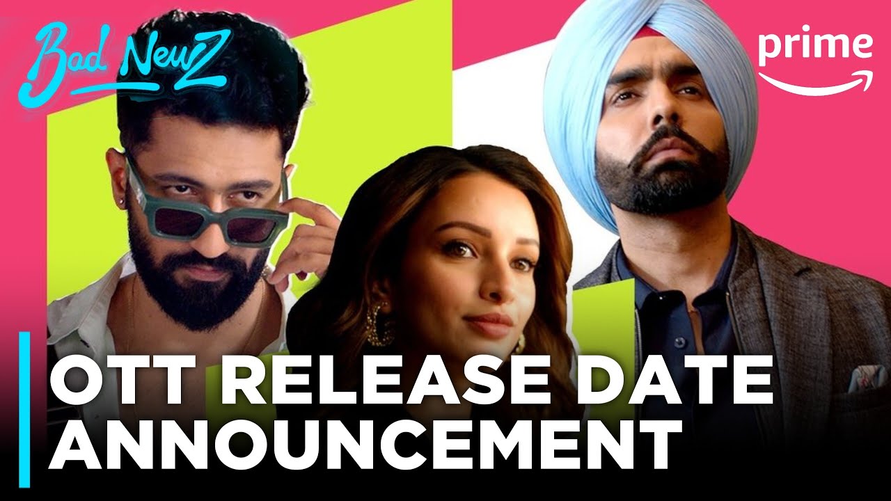 Bad Newz (2024) - Ott Release Date Announcement Update | Vicky Kaushal ...