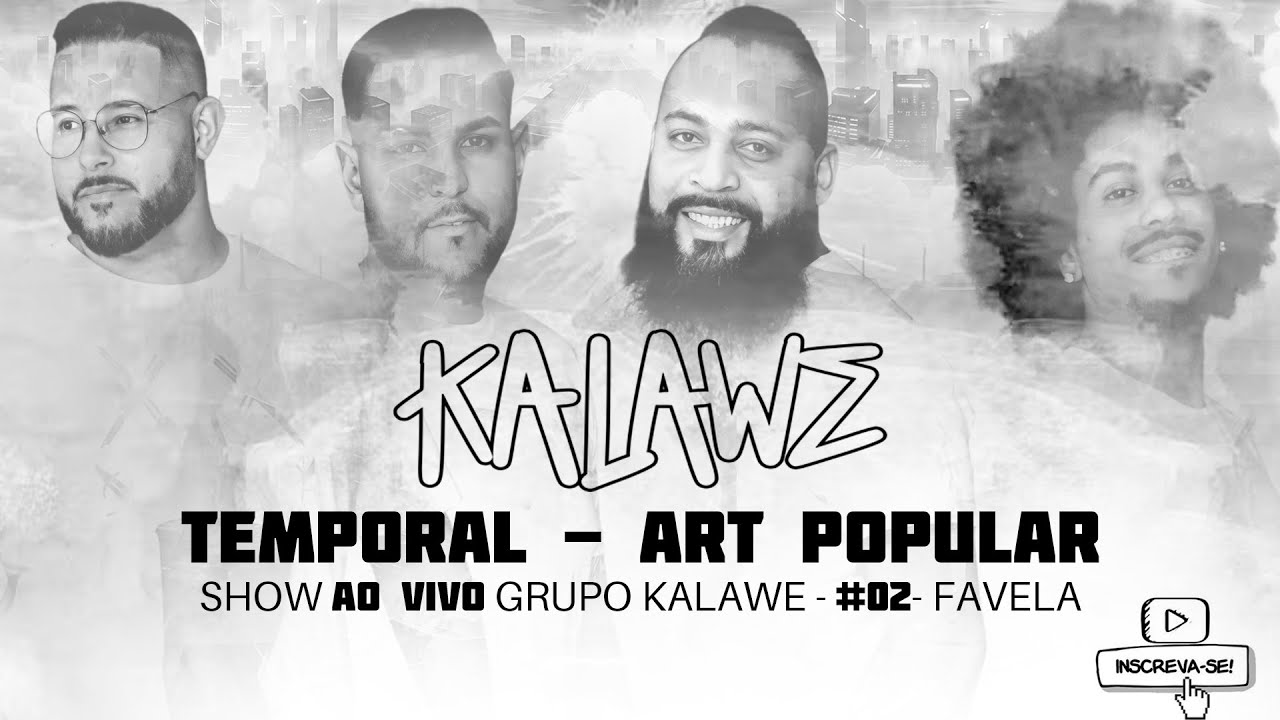 AO VIVO GRUPO KALAWE CANTA - TEMPORAL - ART POPULAR #02 - YouTube