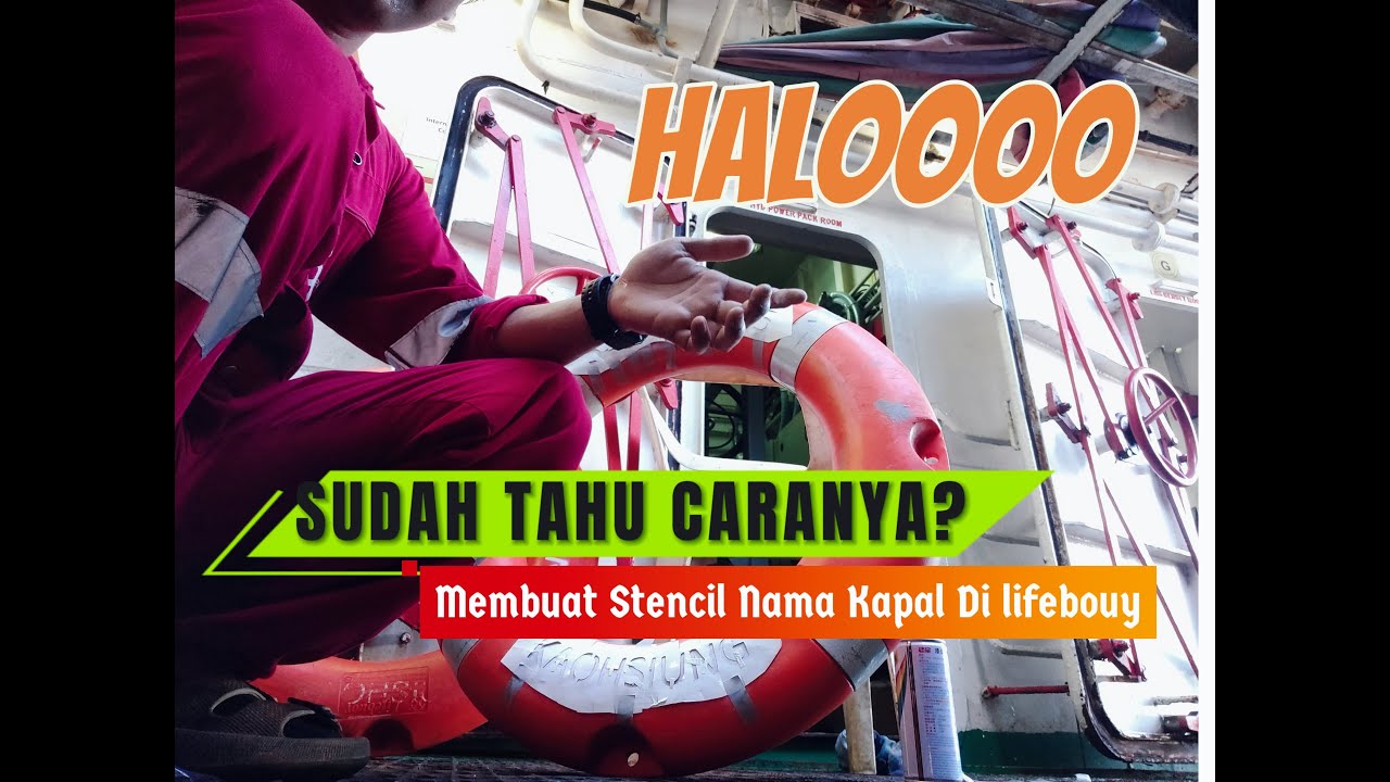 Cara membuat Stencil Nama Kapal dan Port Registry di Lifebouy - YouTube