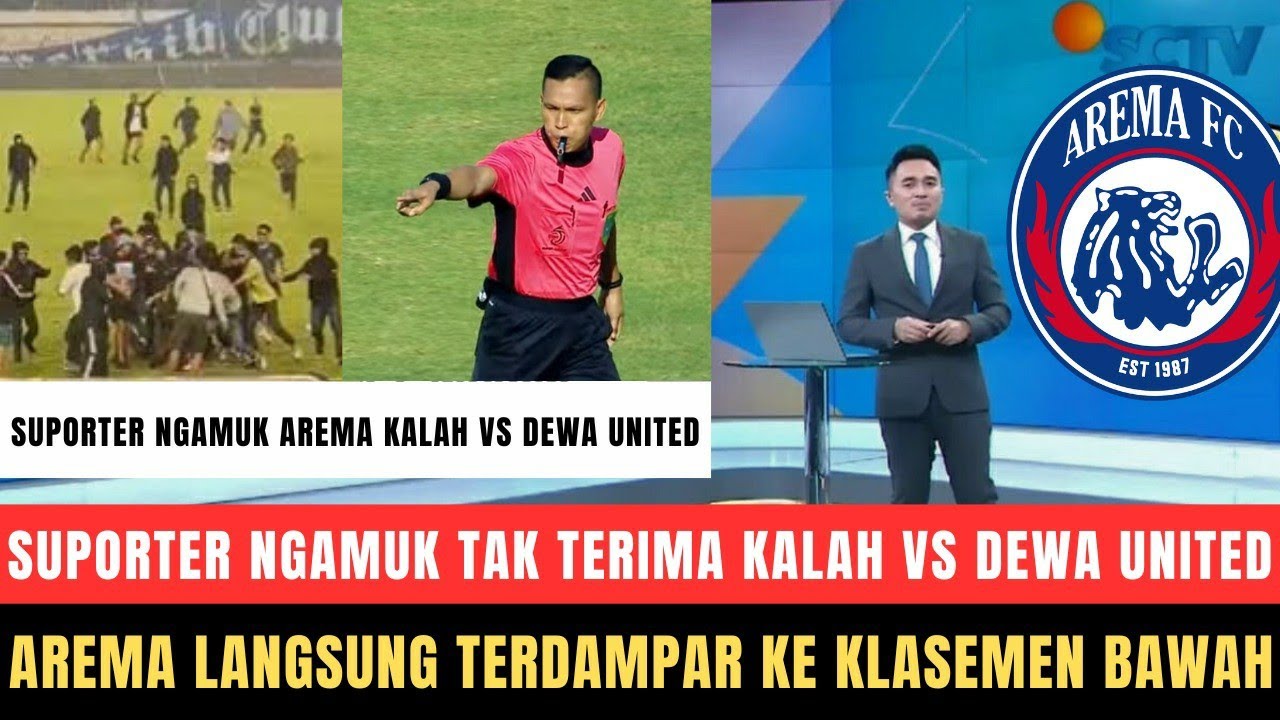 🔴 SUPORTER NGAMUK!! Tak Terima Arema Terdampar Klasemen Bawah Usai ...