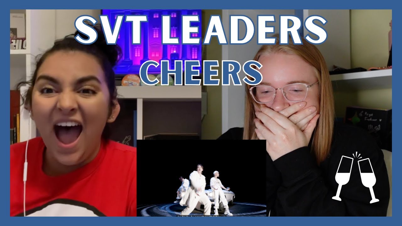 SVT LEADERS 'CHEERS' Official MV REACTION - YouTube