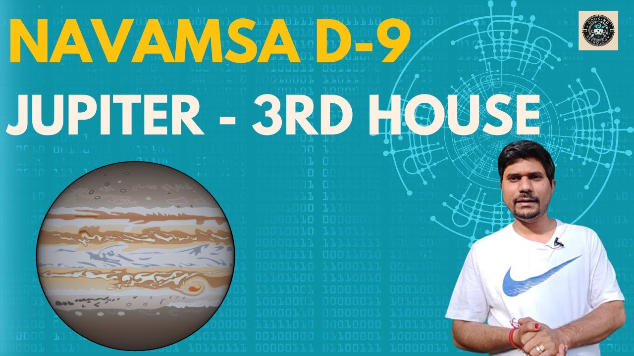 Jupiter in 3rd House in D-9 Navamsa Chart - Vedic Astrology - YouTube
