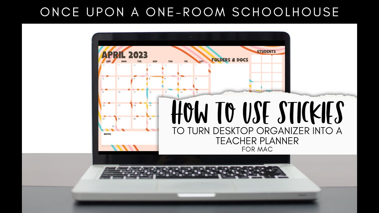 How To Turn Your Desktop Into A Teacher Planner Using Stickies MAC OS how-to-turn-your-desktop-into-a-teacher-planner-using-stickies-mac-os