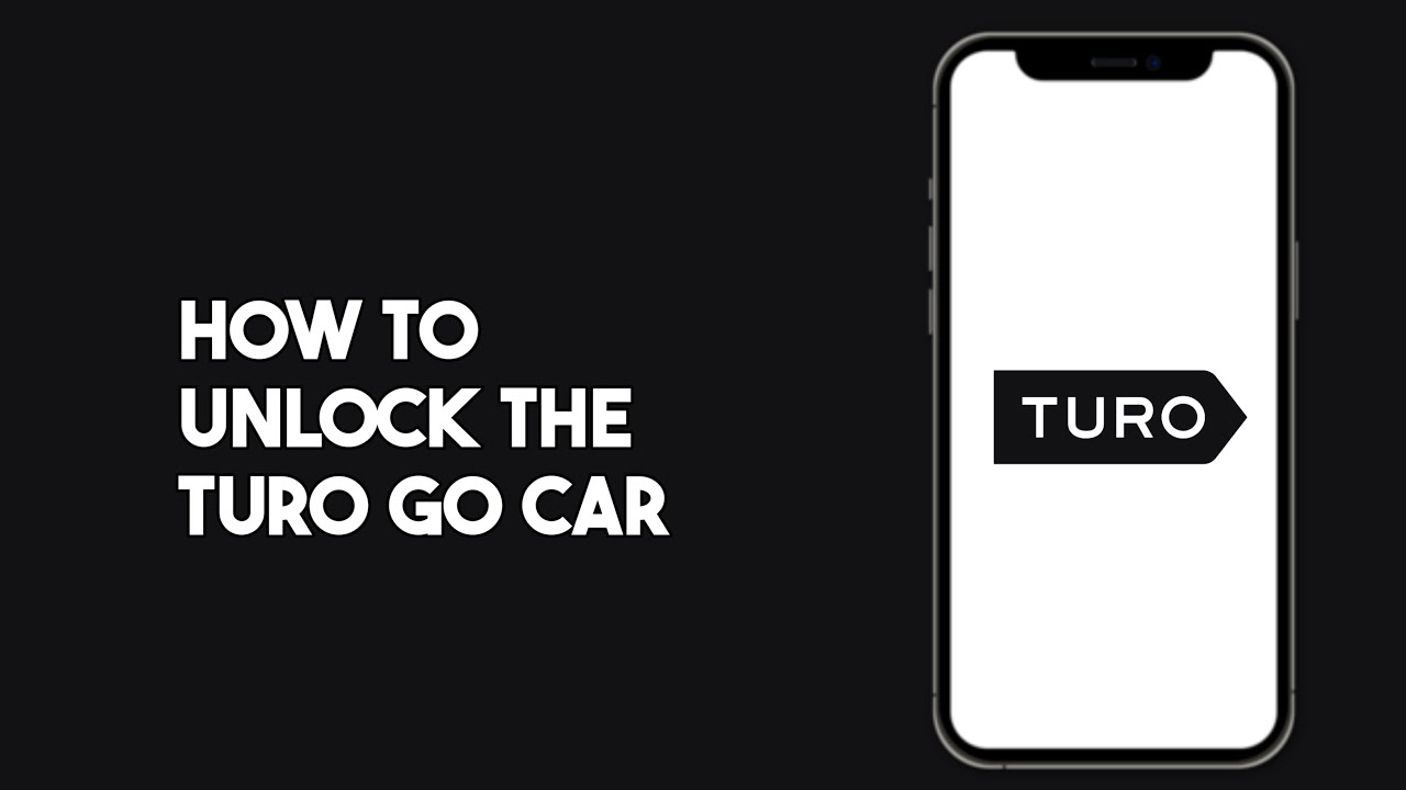 How to Unlock Turo Go Car - YouTube