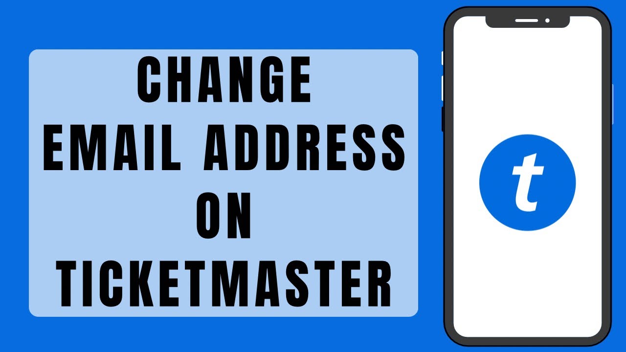 How To Change Email Address On Ticketmaster Account (2023) - YouTube