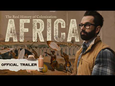 The Real History of Colonization: Africa | Official Trailer