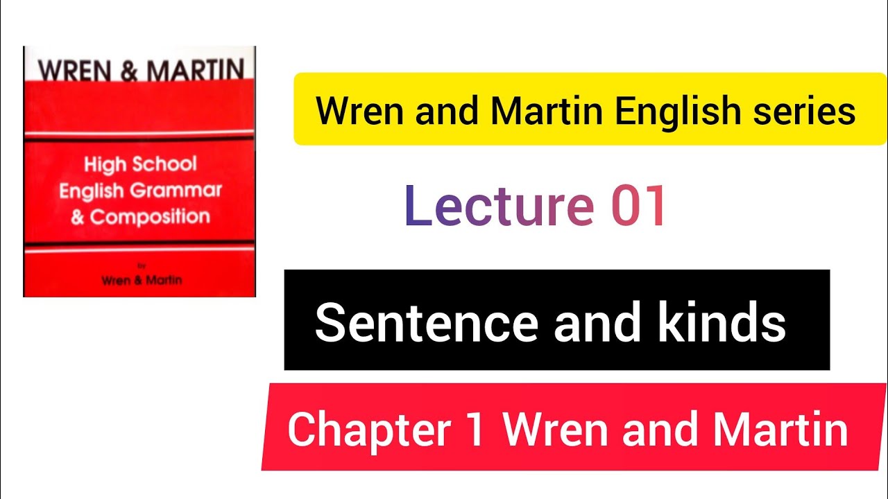 English Grammar by Wren and Martin| Chapter 1| Sentence and Kinds - YouTube