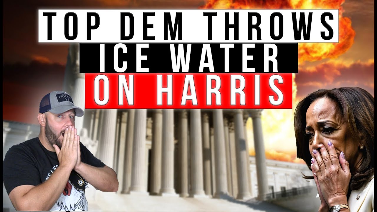 Top Dem Throws ICE COLD WATER On Harris Obsessed Dems… "This Is ...