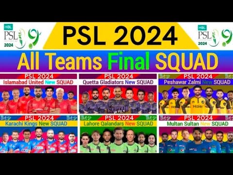 PSL 2024 All Team Squad | PSL 9 Team Squad | PSL Draft 2024 | Lahore ...