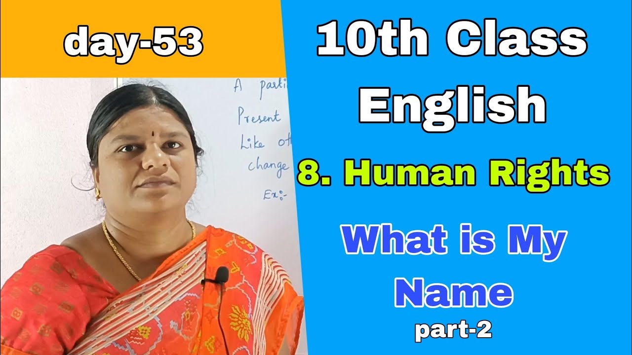 What Is My Name Human Rights Part 2 P Satyavathi 10th Class what-is-my-name-human-rights-part-2-p-satyavathi-10th-class