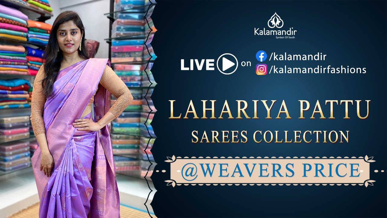 Lahariya Pattu Sarees - Weaver's Price | WhatsApp Number 9852 9852 99 | Kalamandir Sarees LIVE ...