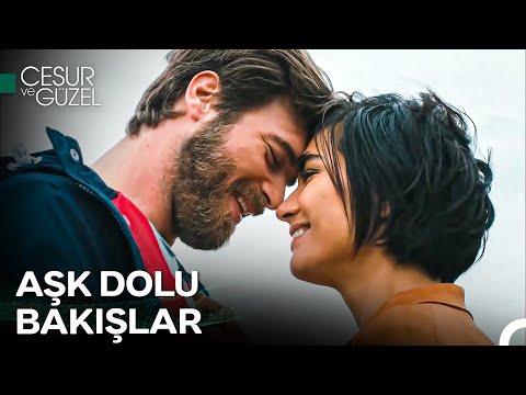 Seni Buldum Ya, Başka Ne İsterim... - Cesur ve Güzel