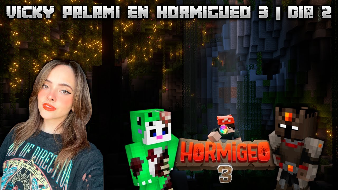 VICKY PALAMI en Hormigueo 3 | Dia 2 🐜🤯 - YouTube
