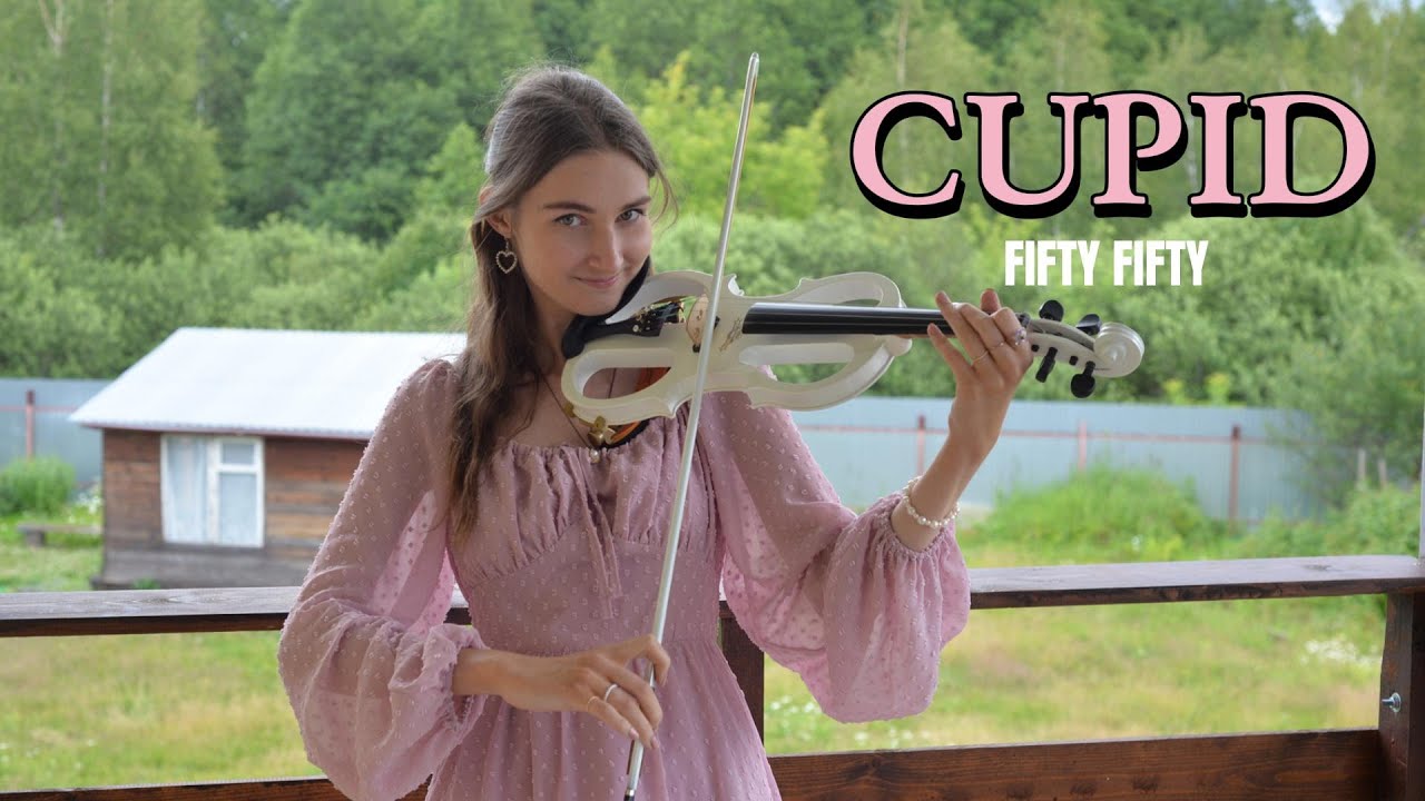 FIFTY FIFTY - Cupid - Юлия UY (violin cover) - YouTube