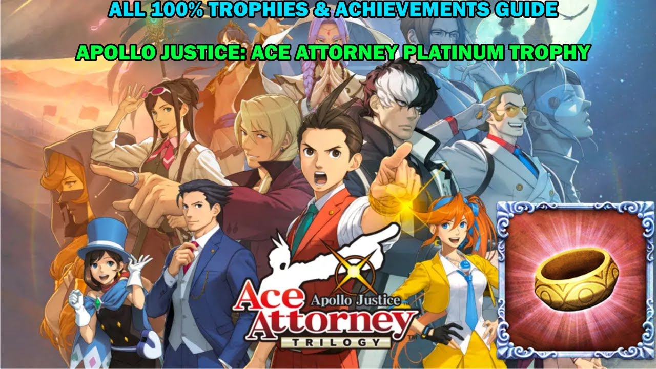 Apollo justice Ace attorney triology - All 100% trophies & achievements ...