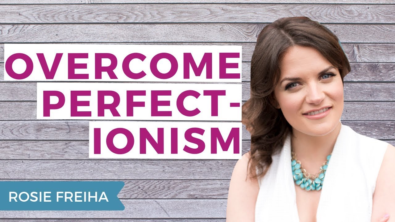 Overcome Perfectionism [4 Easy Steps To Overcome Perfectionism And