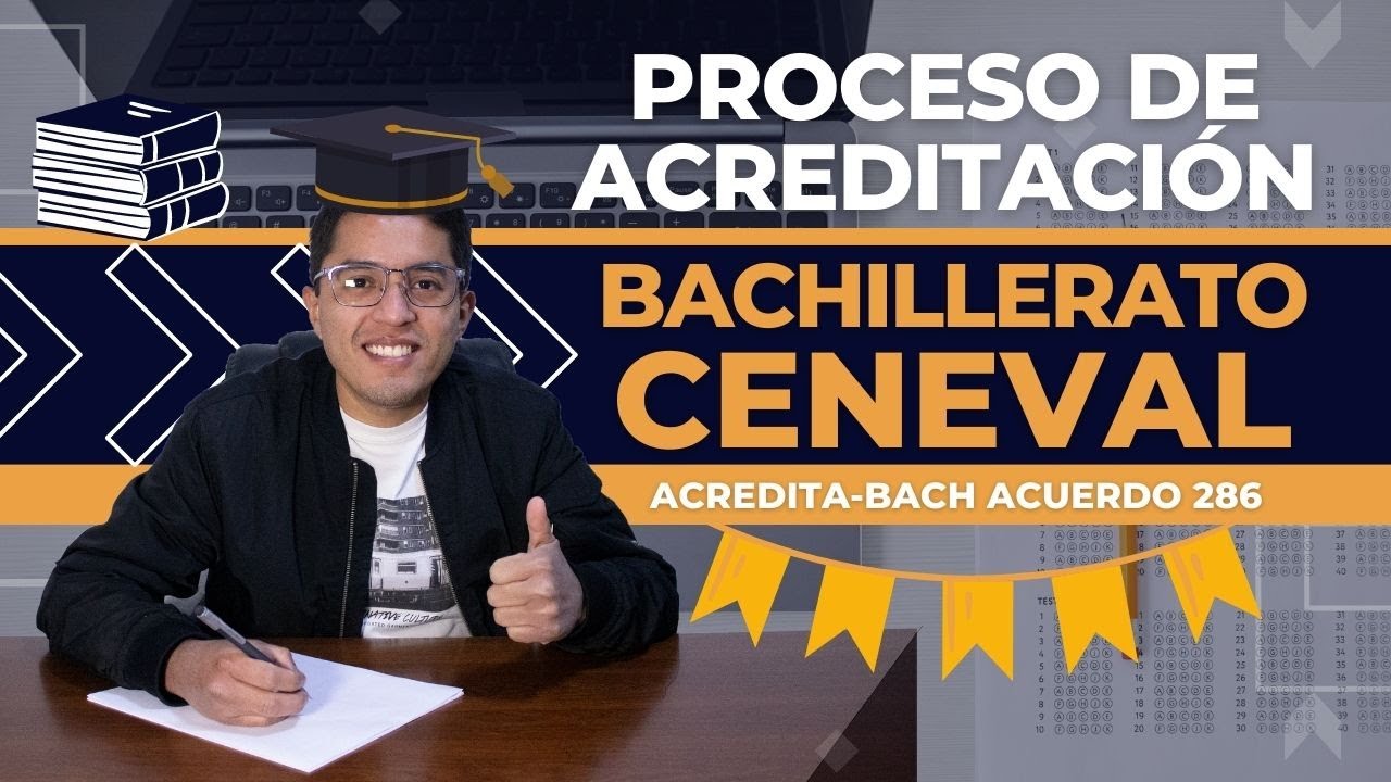 Bachillerato CENEVAL | Conoce el proceso para obtener tu certificado ...