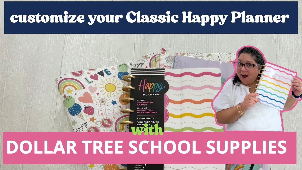 Customize Your Classic Happy Planner with Dollar Tree School Supplies ...