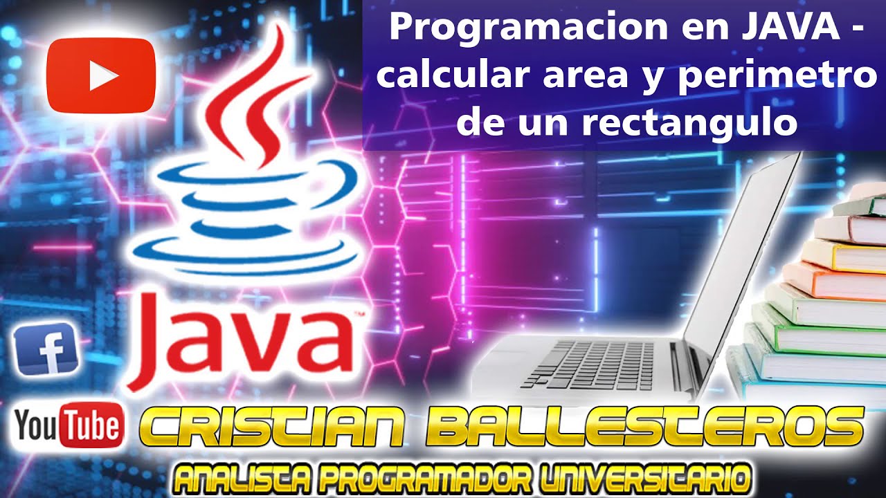 Programación en JAVA calcular área y perímetro de un rectángulo - YouTube