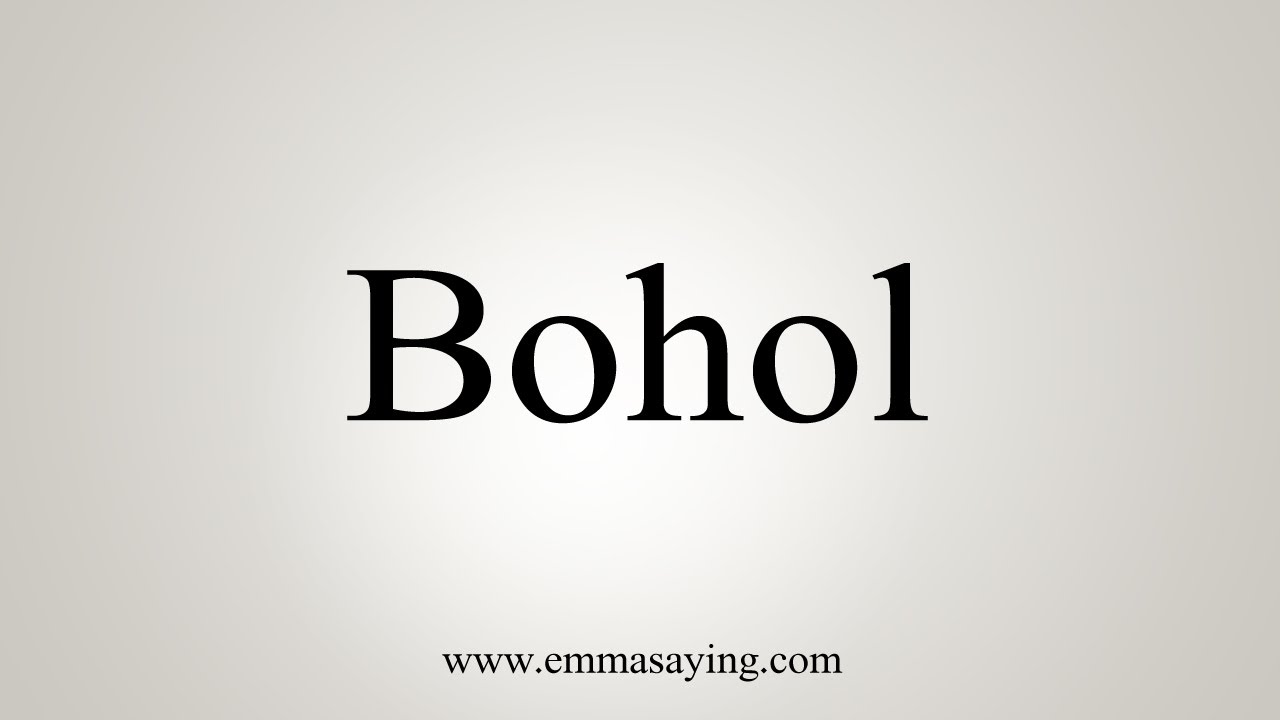 How To Say Bohol - YouTube