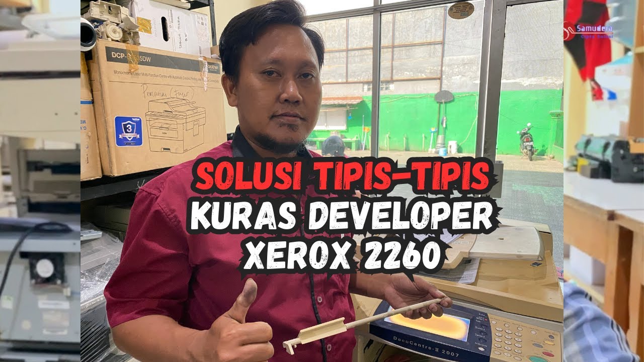 Cara Menguras Developer Xerox 2260 | Solusi Tipis-Tipis Eps.1 - YouTube