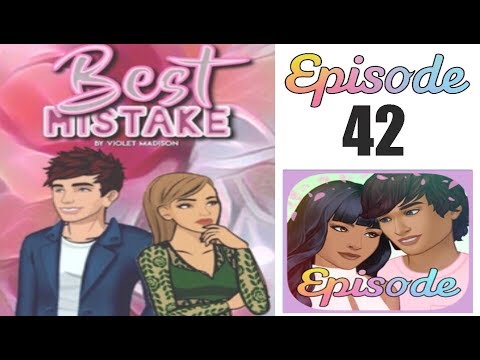Best Mistake - Episode 42 (Episode Choose Your Story)