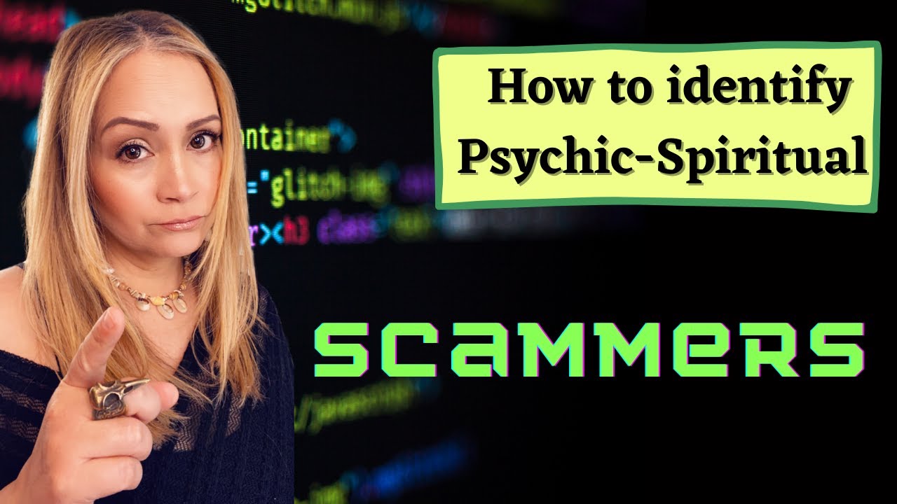 How to identify psychic spiritual SCAMMERS! - YouTube