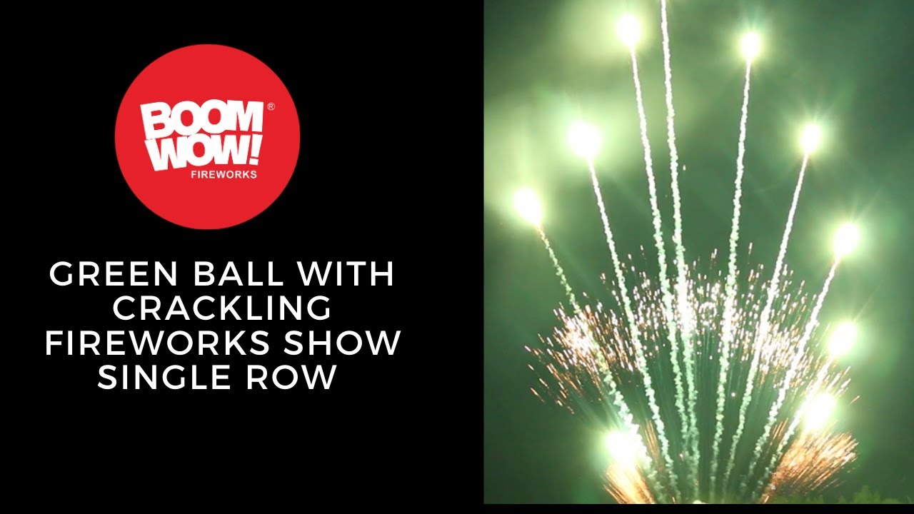 Green ball with crackling fireworks show single Row Boomwow MVI 5191 ...