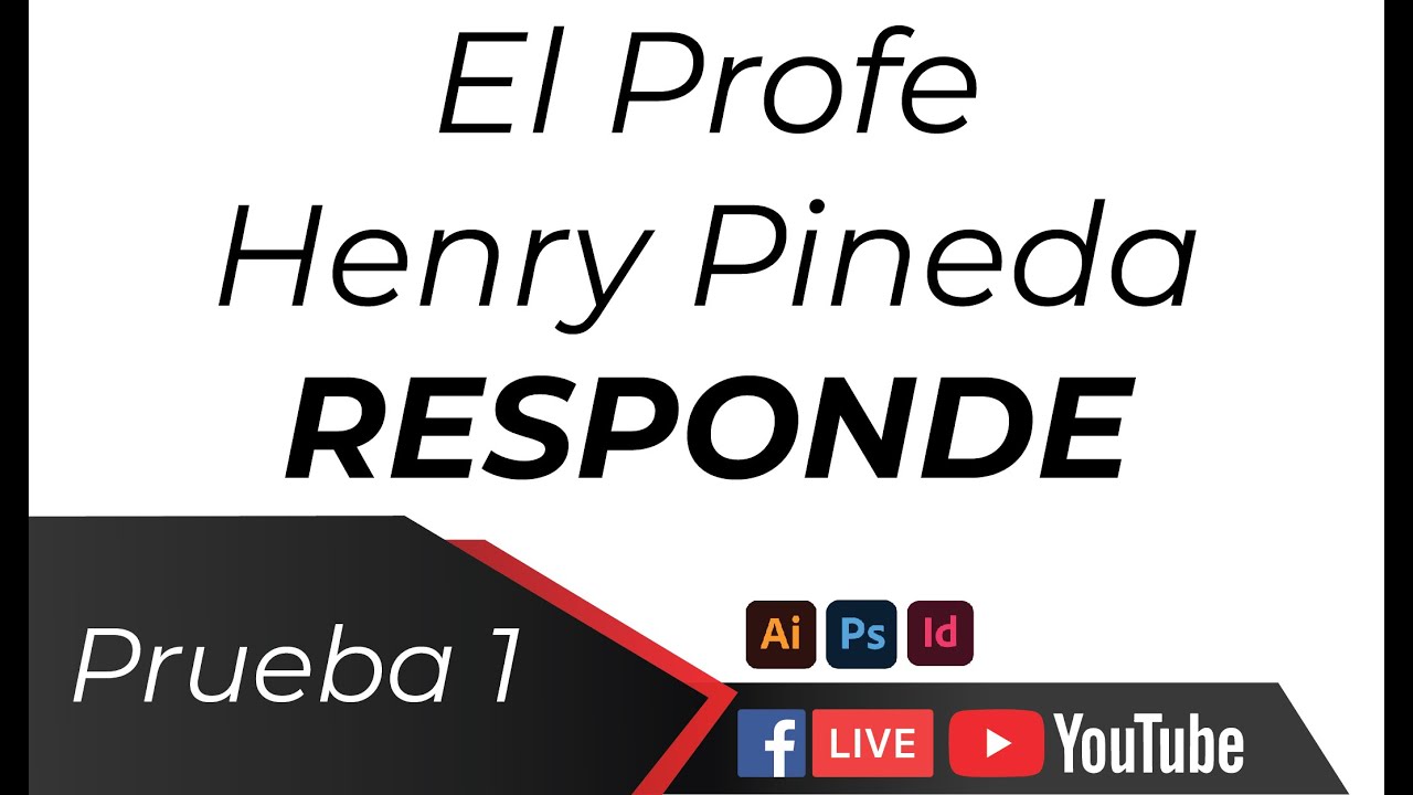 Prueba 1 - El Profe Henry Pineda responde Adobe Illustrator Adobe ...