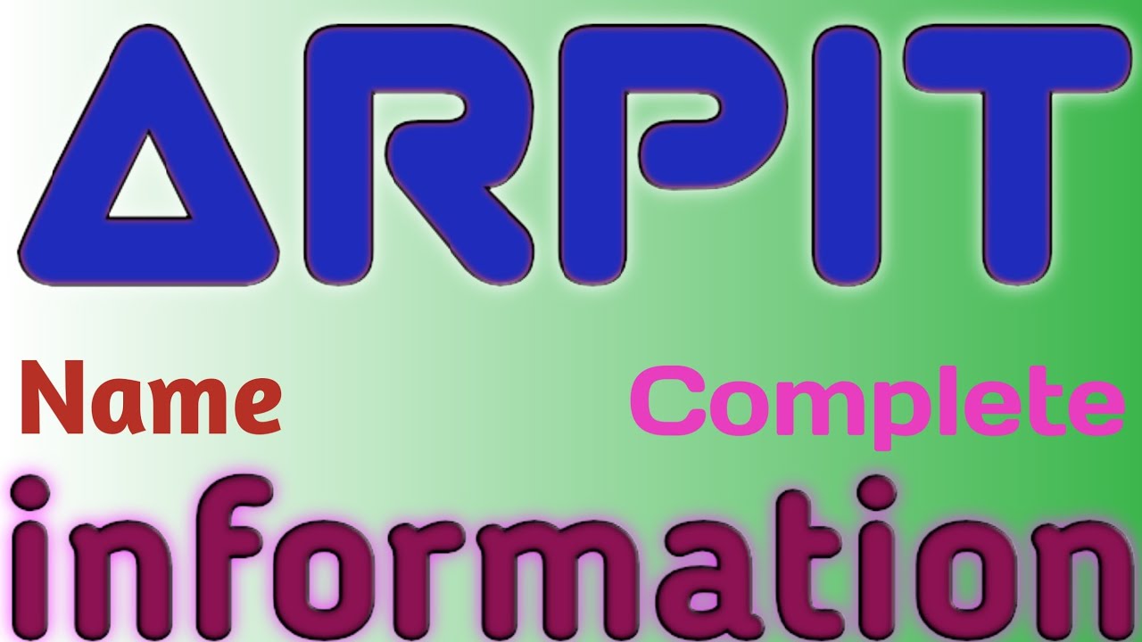 Arpit Name Meaning | Arpit Name Full Details | Arpit Naam Ki Rashi ...