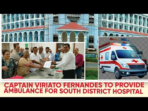 Can't loose lives for want of Ambulance. Captain Viriato assures to ...