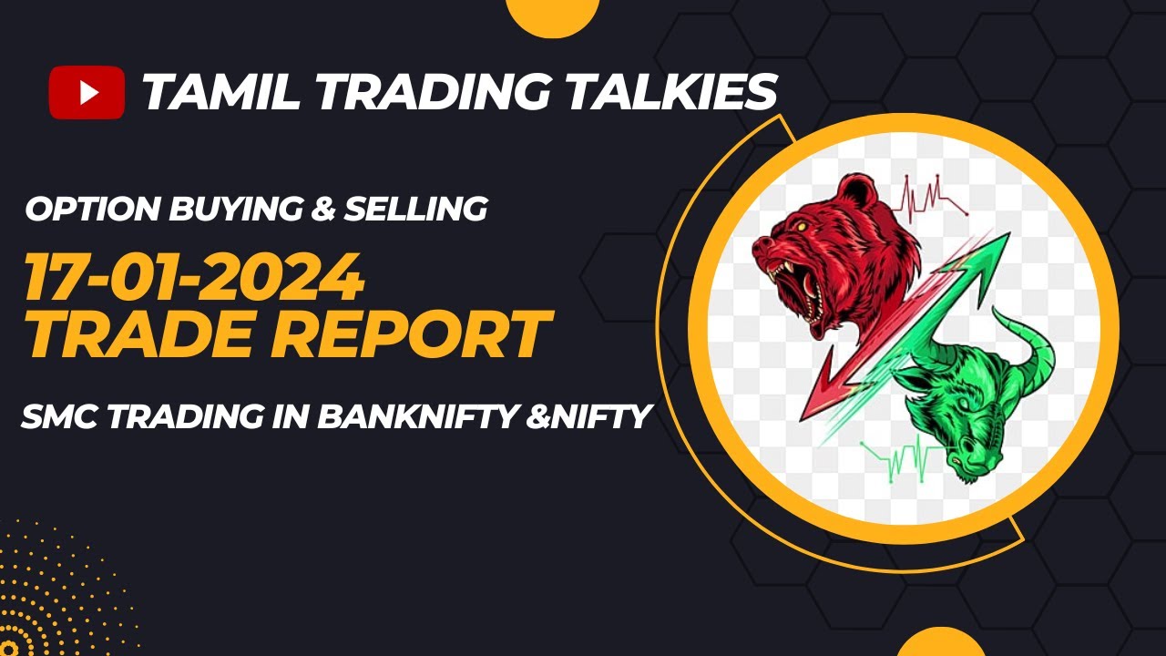 17 JAN TRADE REPORT // TAMIL TRADING TALKIES - YouTube