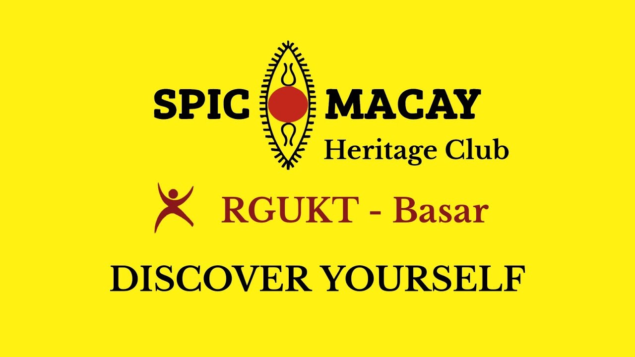 Discover yourself || SPIC MACAY || SPIC MACAY Heritage Club RGUKT ...