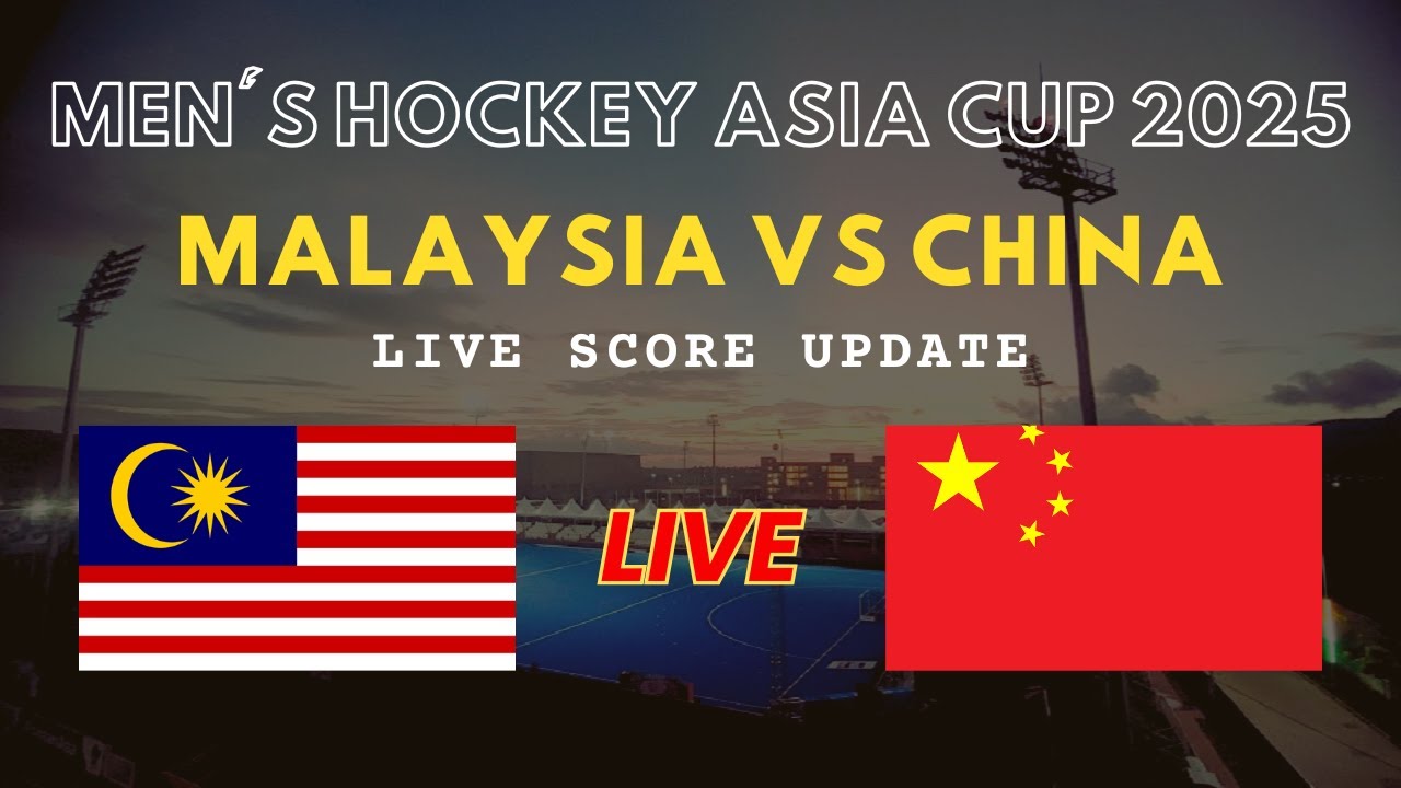 Malaysia vs China Live Scores | Men's Hockey Asia Cup 2025 - YouTube