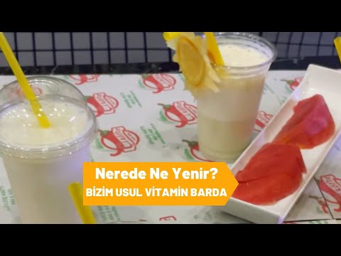 Nerede Ne Yenir Bizim Usul Vitamin Barda